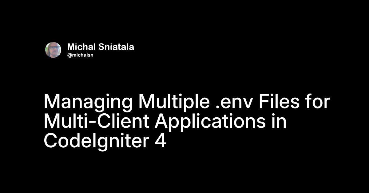Managing Multiple .env Files for Multi-Client Applications in ...