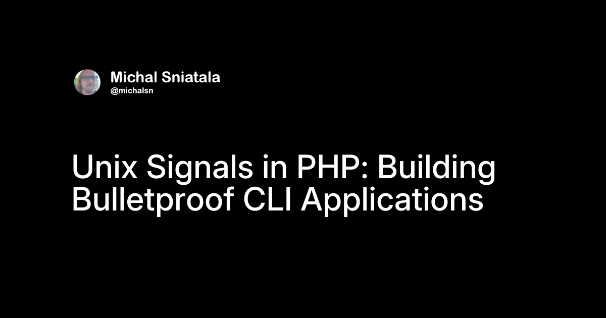 Unix Signals in PHP: Building Bulletproof CLI Applications | michalsn