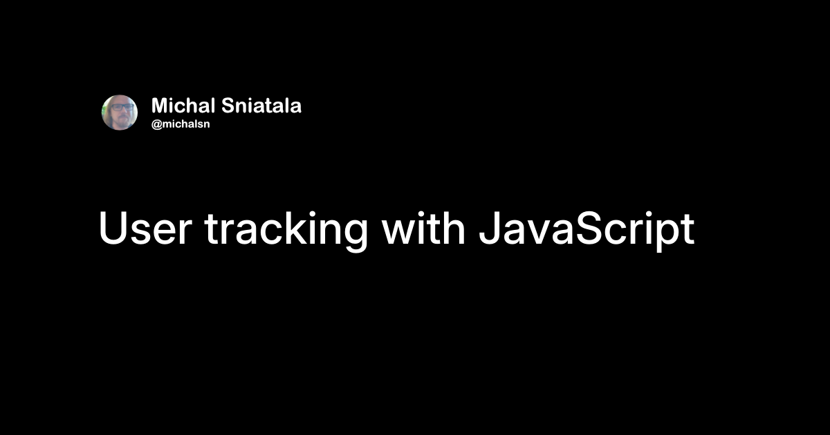User tracking with JavaScript | michalsn